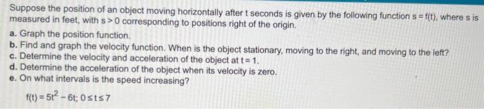 Solved Suppose the position of an object moving horizontally | Chegg.com