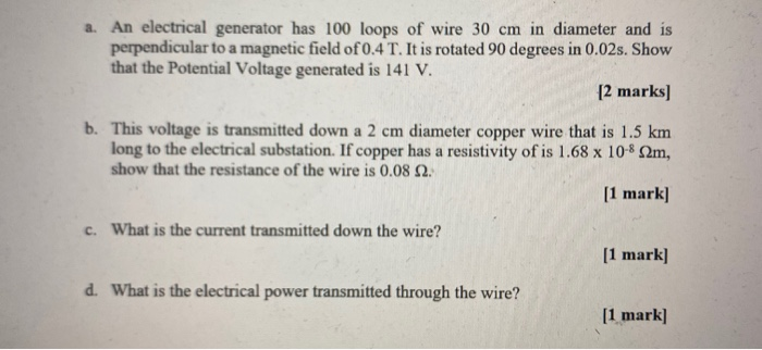 Solved a. An electrical generator has 100 loops of wire 30 | Chegg.com