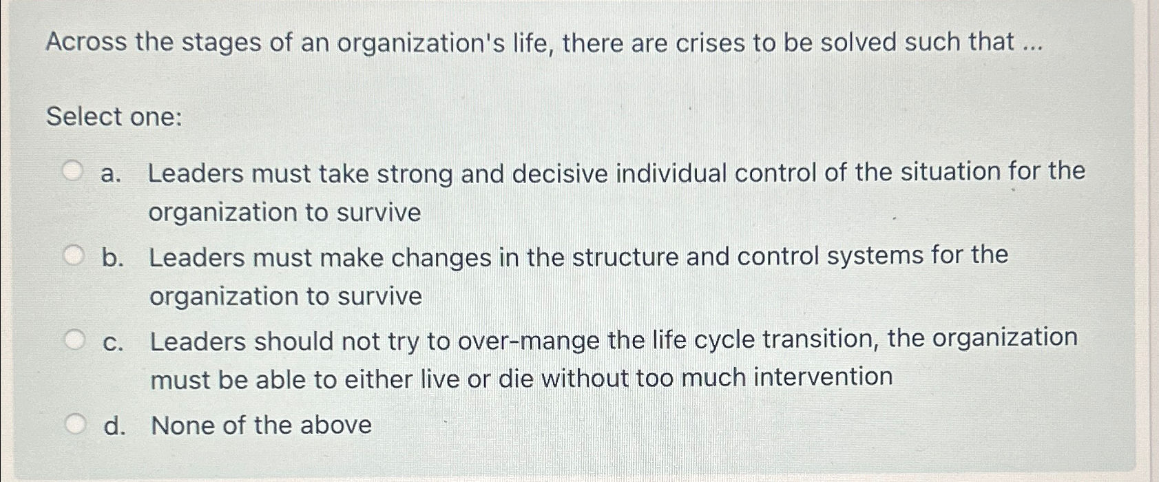 Solved Across the stages of an organization's life, there | Chegg.com