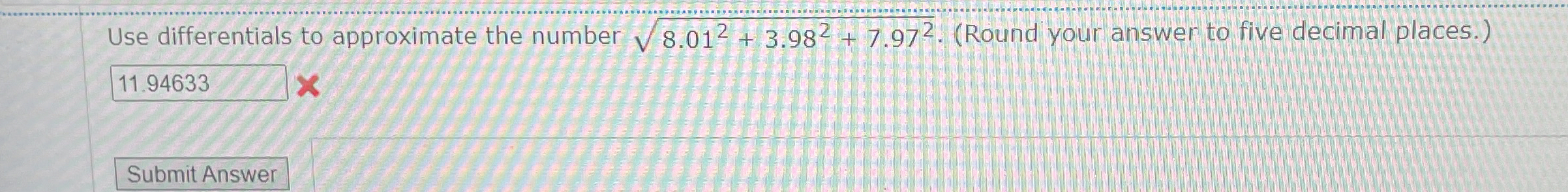 Solved Use differentials to approximate the number | Chegg.com