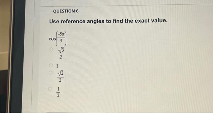 Solved Use reference angles to find the exact value. | Chegg.com