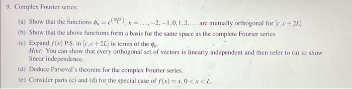 Solved Complex Fourier series: (a) Show that the functions | Chegg.com