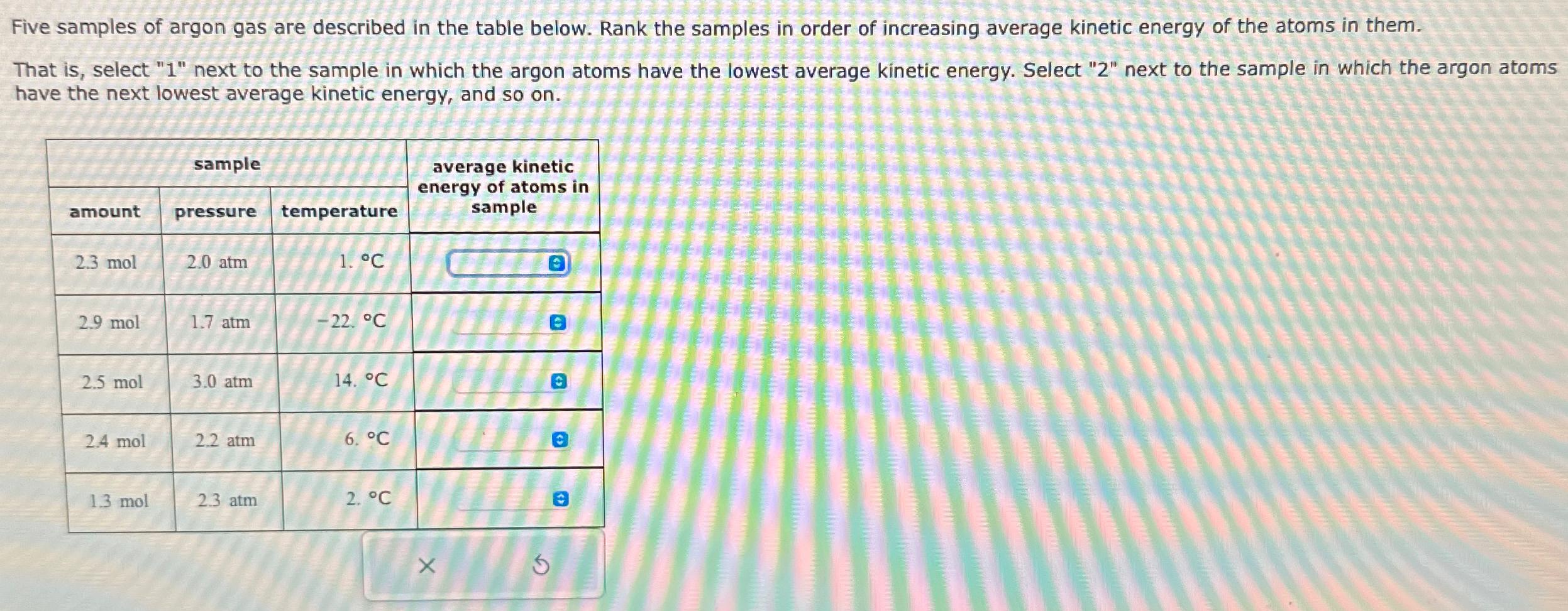 Solved Five samples of argon gas are described in the table | Chegg.com
