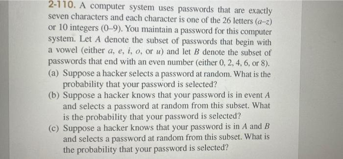 Solved 2-110. A computer system uses passwords that are | Chegg.com