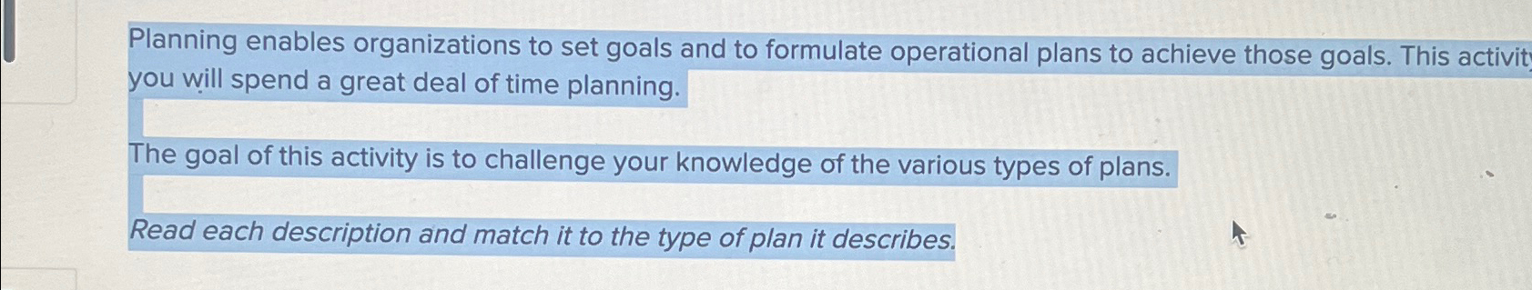 Solved Planning enables organizations to set goals and to | Chegg.com