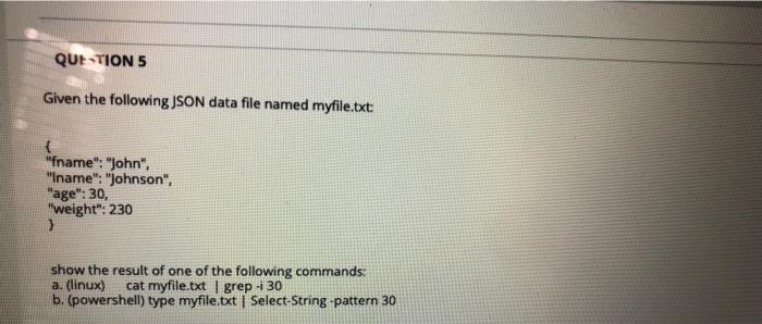 Solved QUESTION 5 Given the following JSON data file named | Chegg.com