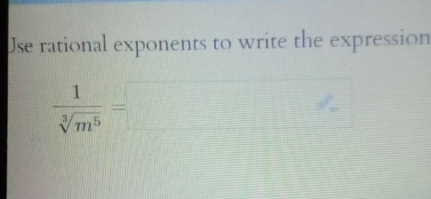Solved Jse rational exponents to write the expression | Chegg.com