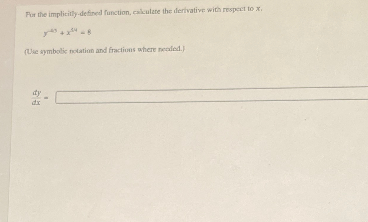 Solved For the implicitly-defined function, calculate the | Chegg.com