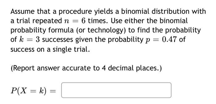 Solved Assume that a procedure yields a binomial | Chegg.com
