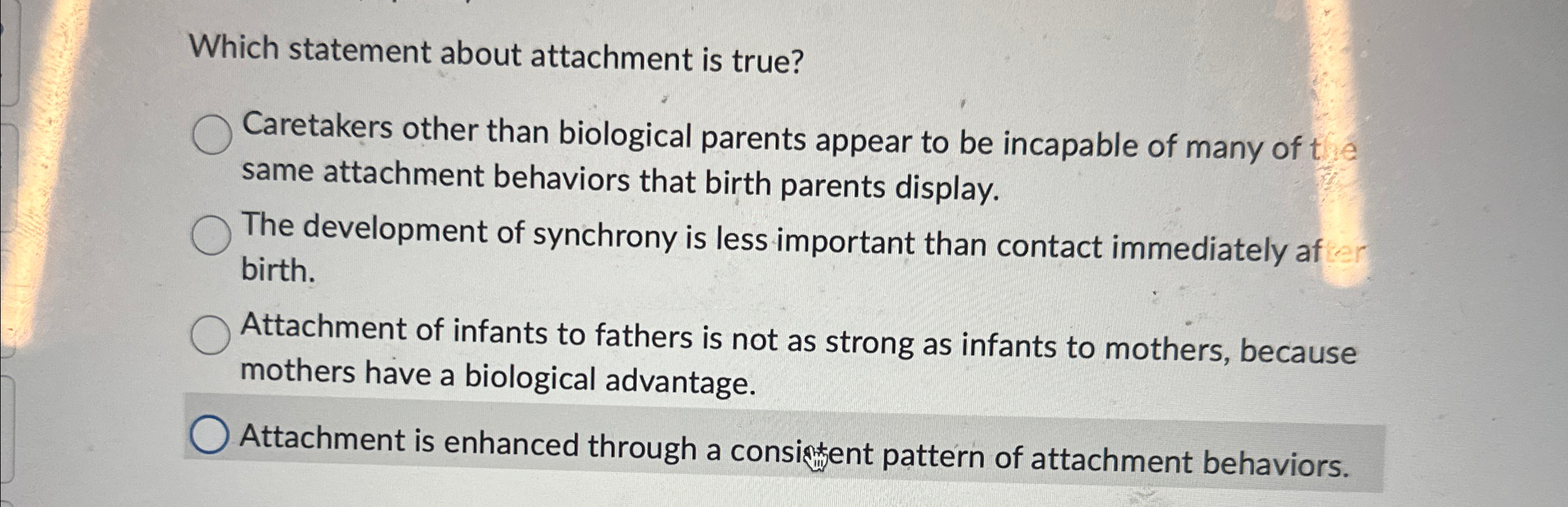 Solved Which statement about attachment is true?Caretakers | Chegg.com