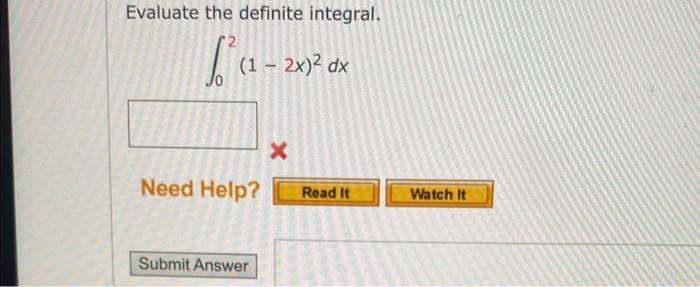 Solved Evaluate the definite integral. ∫02(1−2x)2dx | Chegg.com