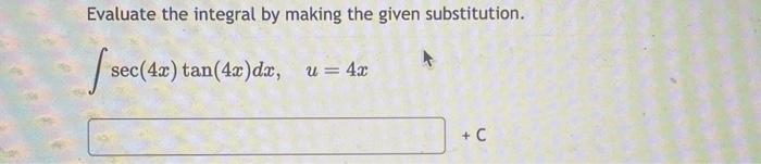 Solved Evaluate the integral by making the given | Chegg.com