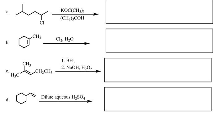 Solved a. KOC(CH3)3 (CH3),COH CI CH3 Cl, H2O b. 1. BH; 2. | Chegg.com