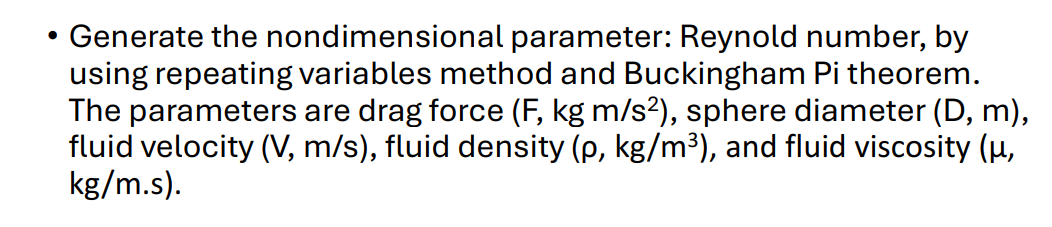 Solved Generate the nondimensional parameter: Reynold | Chegg.com
