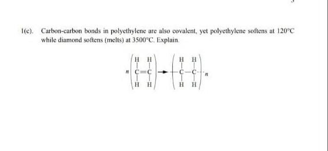 Solved (c). Carbon-carbon bonds in polyethylene are also | Chegg.com