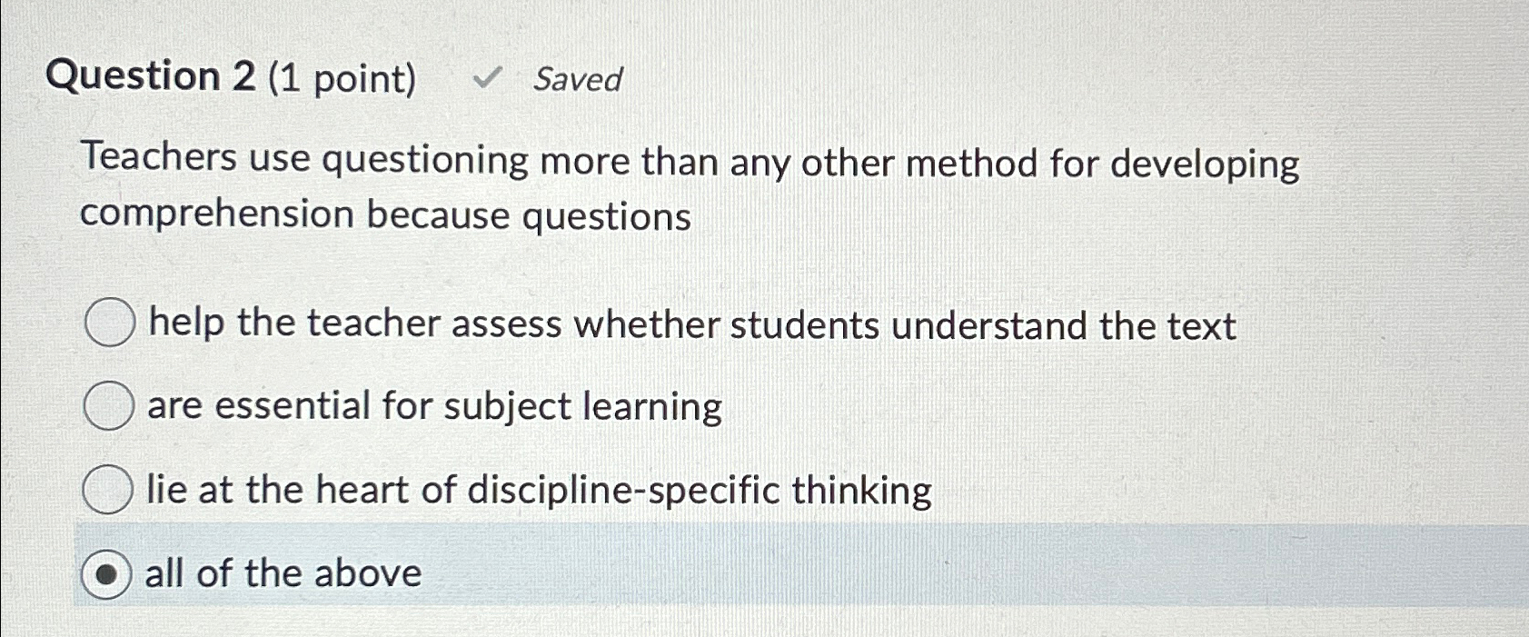 Solved Question 2 (1 ﻿point) ﻿SavedTeachers use questioning | Chegg.com