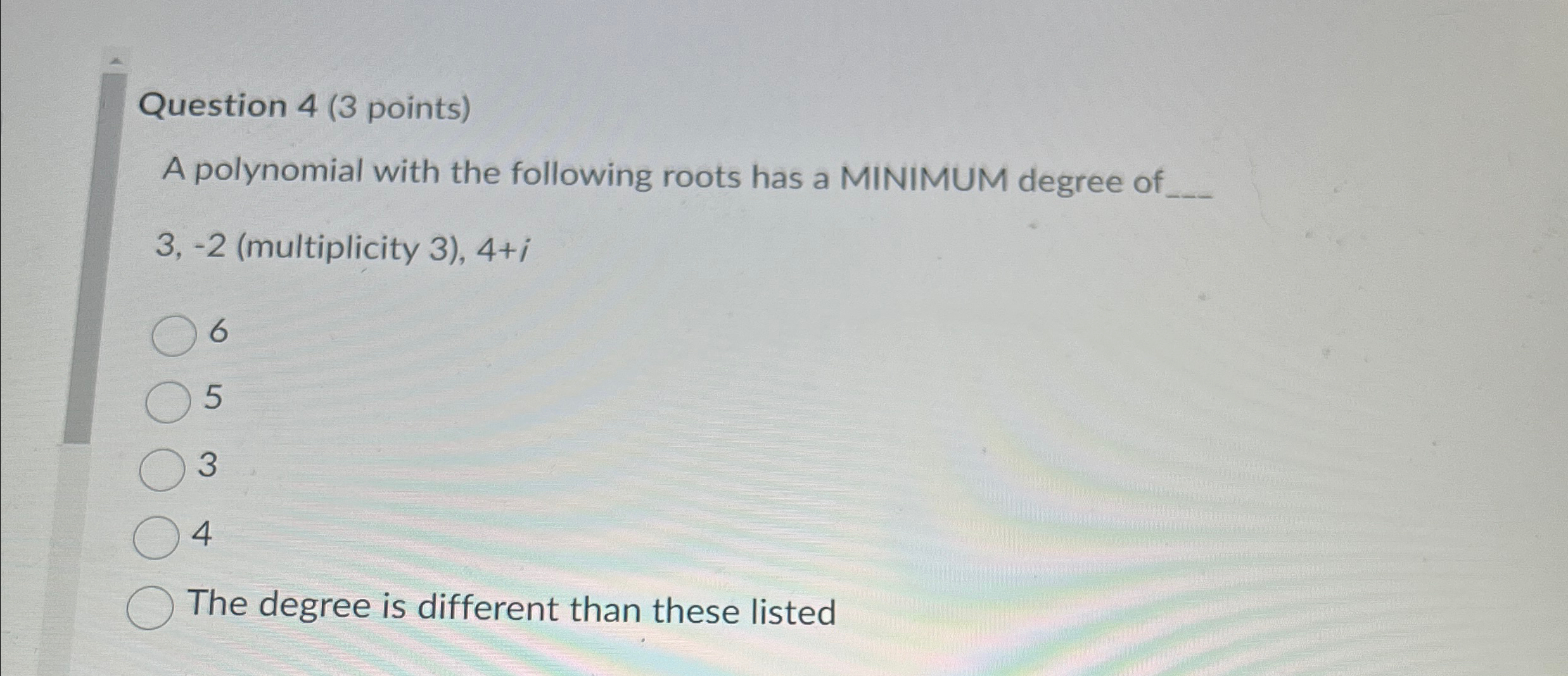 Solved Question 4 (3 ﻿points)A polynomial with the following | Chegg.com