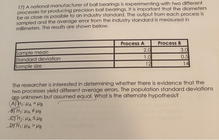 Solved 17) A national manufacturer of ball bearings is | Chegg.com