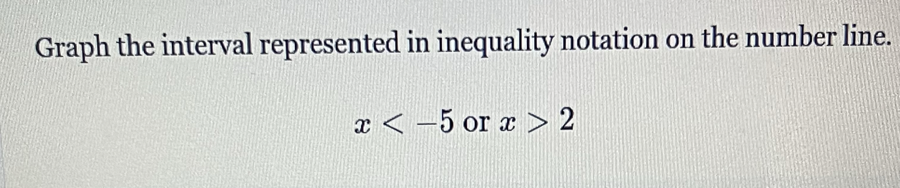 Solved Graph the interval represented in inequality notation | Chegg.com