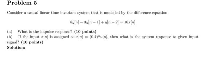 Solved Consider a causal linear time invariant system that | Chegg.com