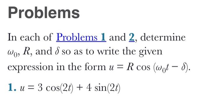 Solved In each of Problems 1 and 2, determine ω0,R, and δ | Chegg.com