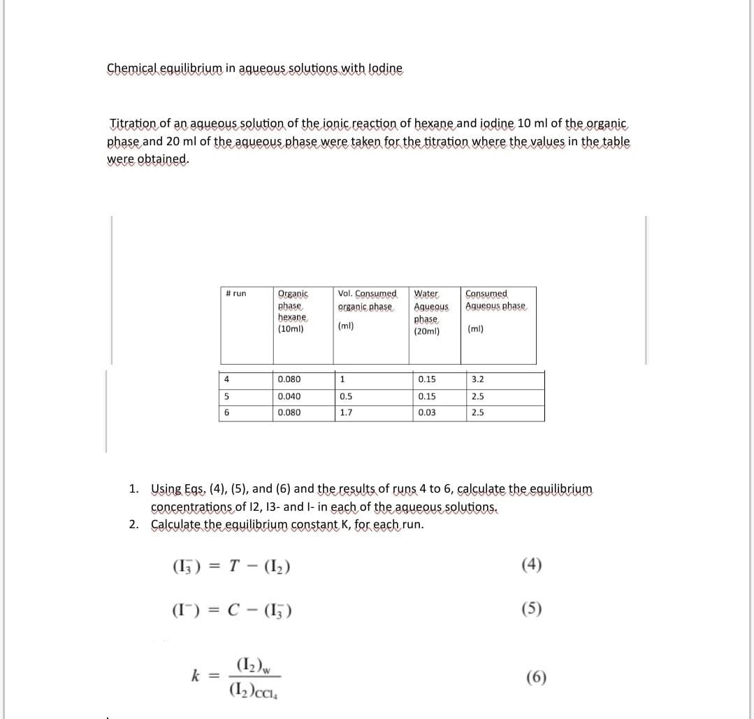 Solved Chemical equilibrium in aqueous solutions with lodine | Chegg.com