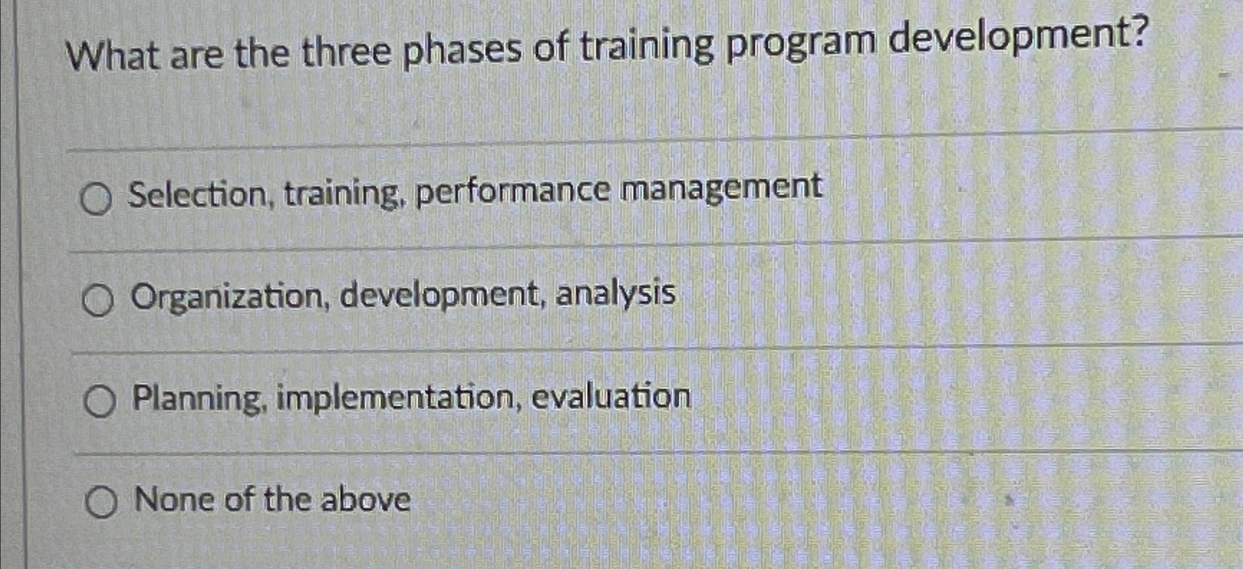 Solved What are the three phases of training program | Chegg.com