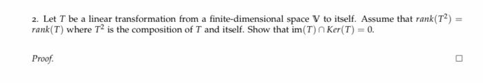 Solved 2. Let T be a linear transformation from a | Chegg.com