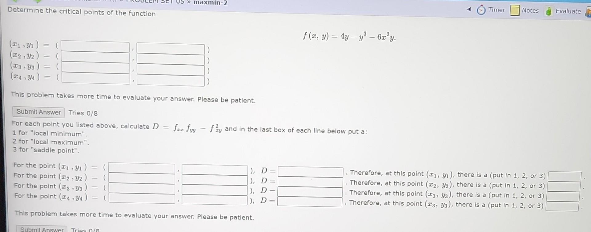 Solved Determine the critical points of the function Timer | Chegg.com