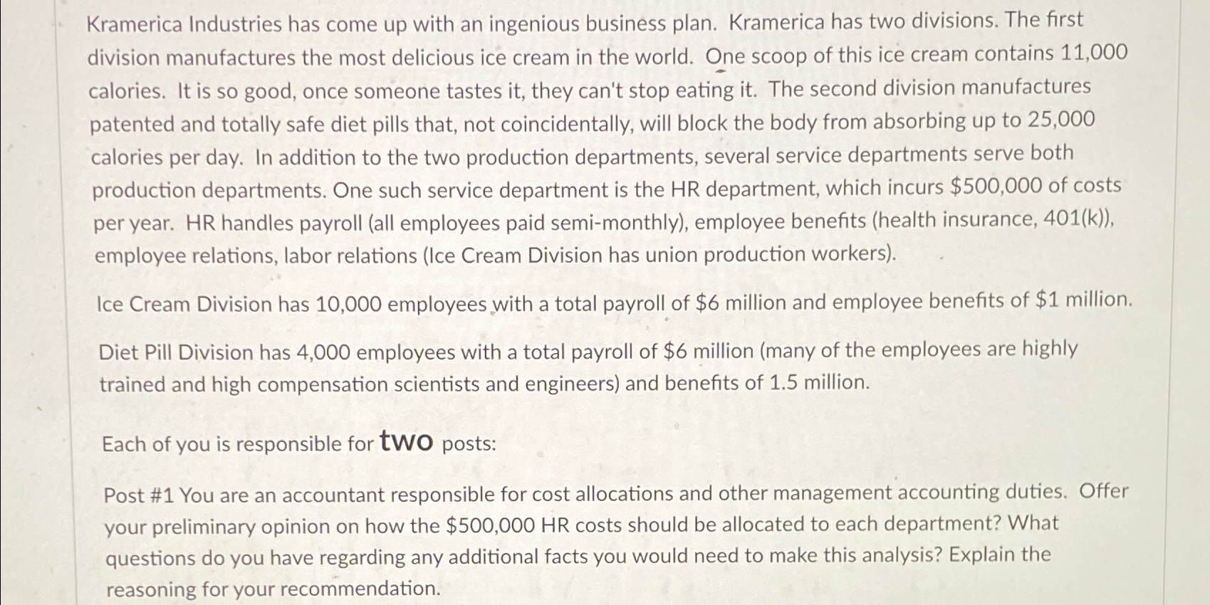 Solved Kramerica Industries has come up with an ingenious | Chegg.com