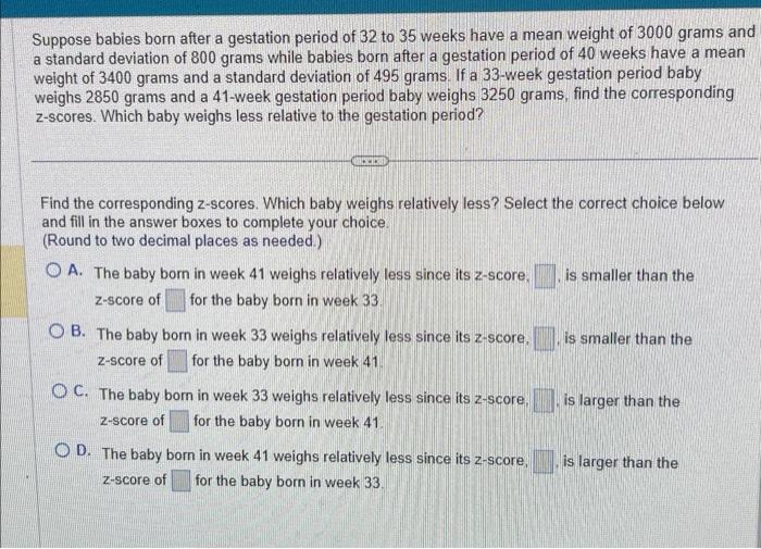 Solved Suppose babies born after a gestation period of 32 to | Chegg.com