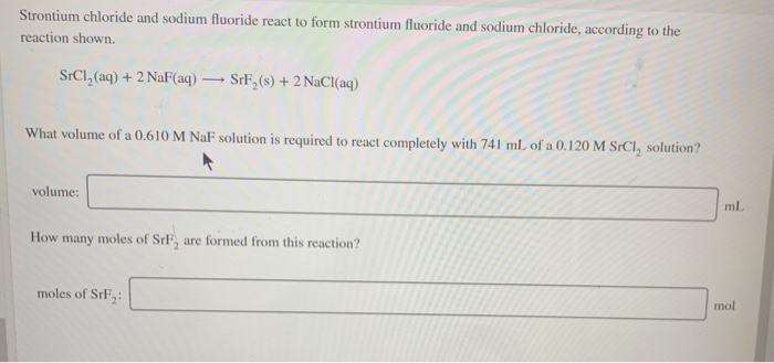 Solved Strontium chloride and sodium fluoride react to form | Chegg.com