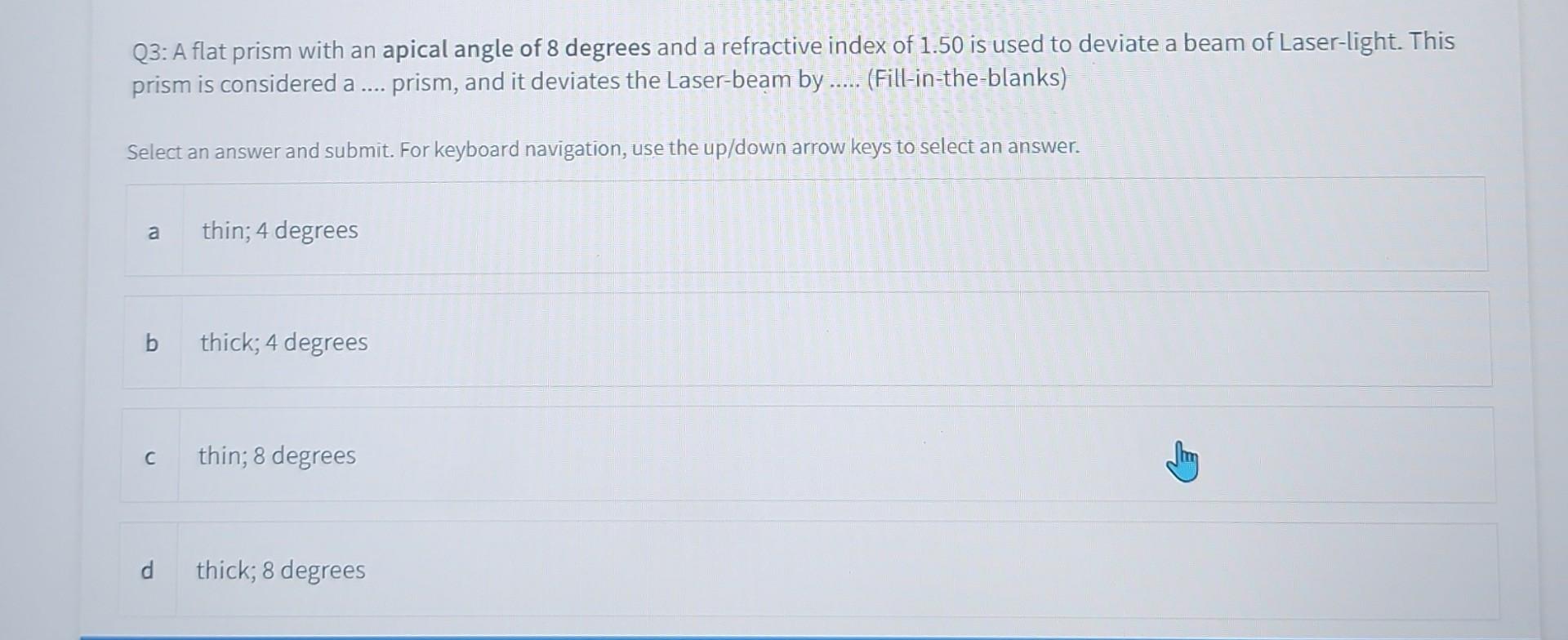 Solved Q3: A flat prism with an apical angle of 8 degrees | Chegg.com