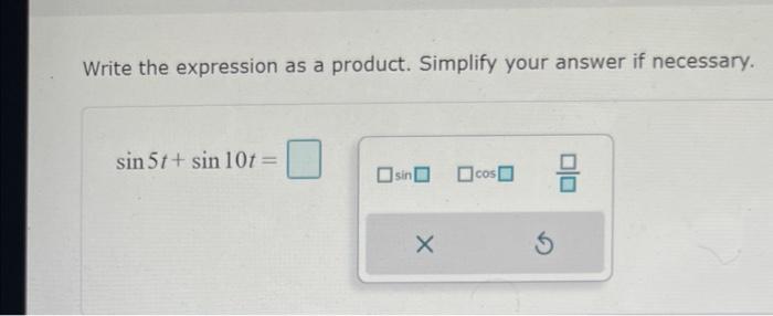 Solved Write the expression as a product. Simplify your | Chegg.com