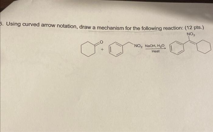 Solved Using curved arrow notation, draw a mechanism for the | Chegg.com