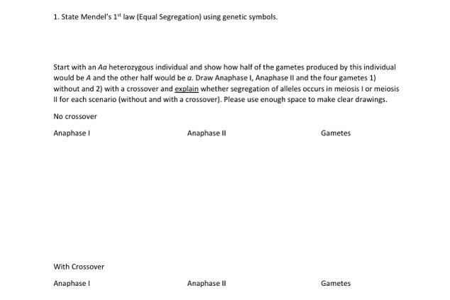 Solved 1. State Mendel's 1th law (Equal Segregation) using | Chegg.com