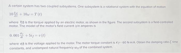 Solved A certain system has two coupled subsystems. One | Chegg.com