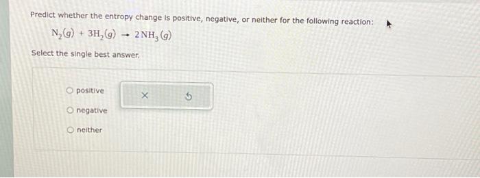 Solved Predict whether the entropy change is positive, | Chegg.com
