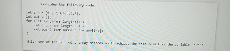Solved Consider the following code:let arr | Chegg.com
