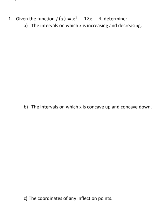 Solved Given the function f(x)=x3-12x-4, ﻿determine:a) ﻿The | Chegg.com