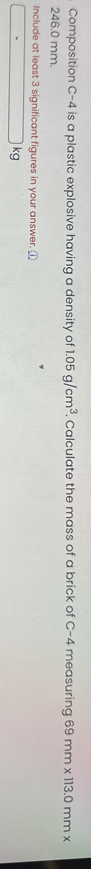 Composition C-4 ﻿is a plastic explosive having a | Chegg.com