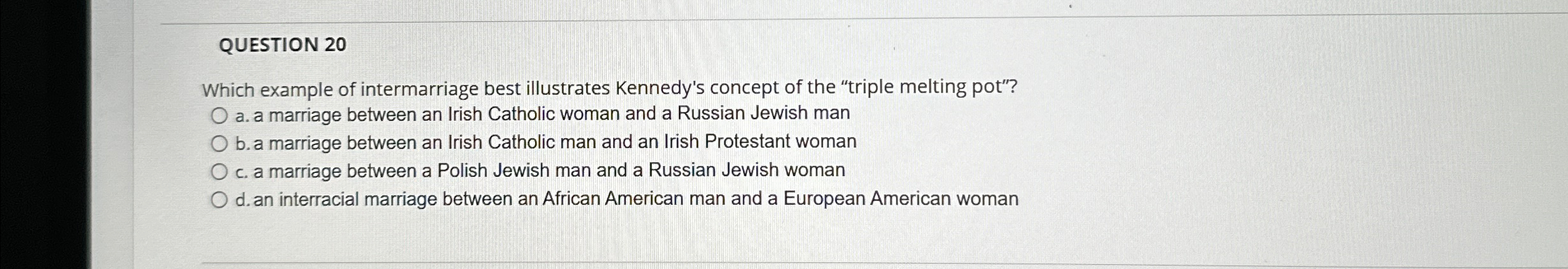Solved QUESTION 20Which example of intermarriage best | Chegg.com