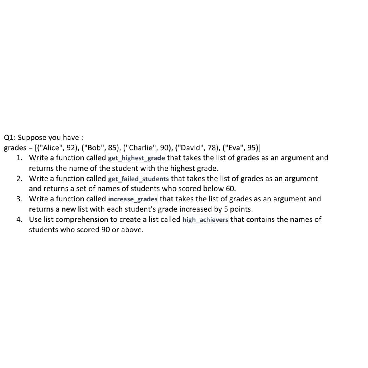 Solved Q1: Suppose you have :grades | Chegg.com