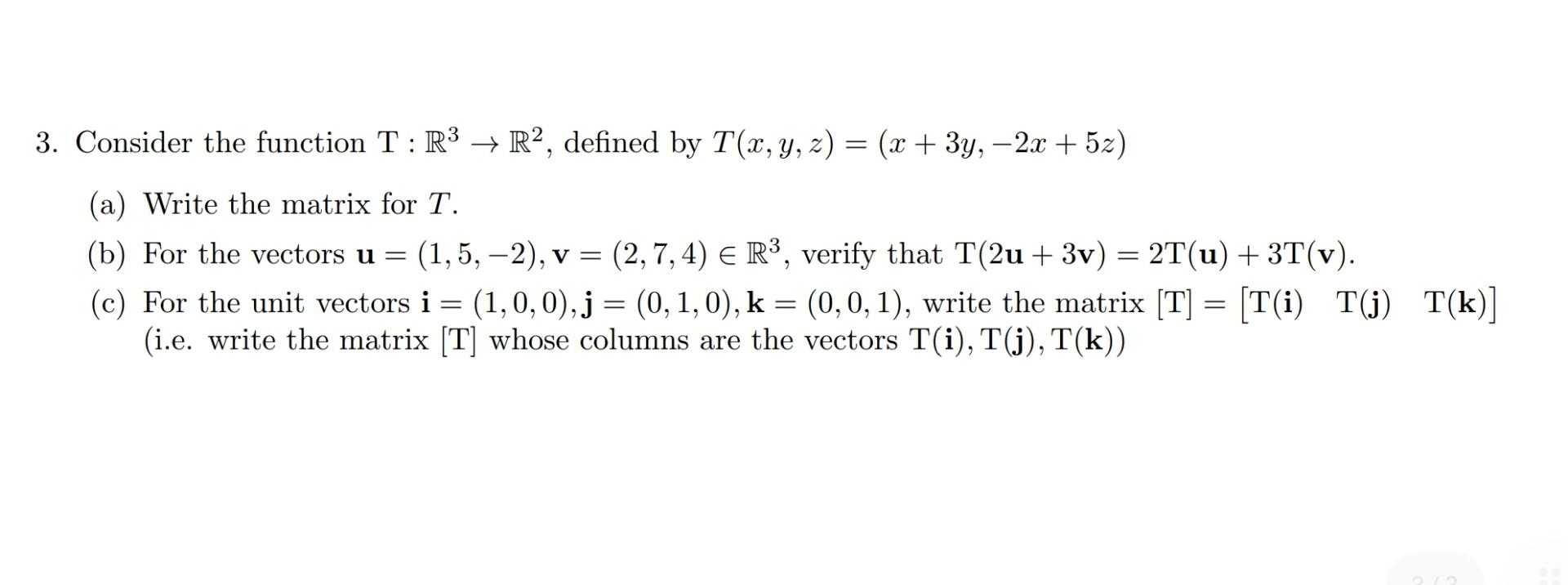 Solved 3. Consider the function T:R3→R2, defined by | Chegg.com