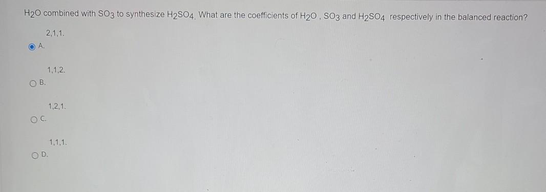 Solved H20 combined with SO3 to synthesize H2SO4. What are | Chegg.com