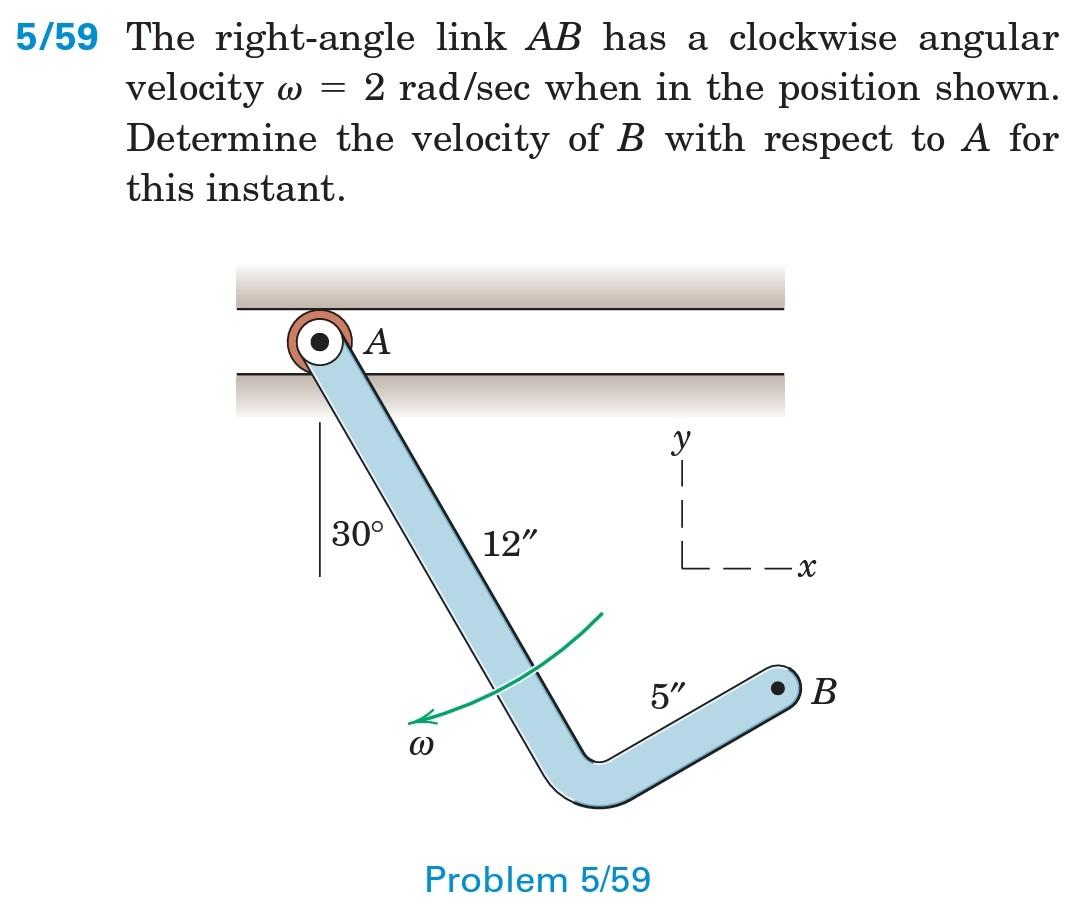 Solved 5/59 The right-angle link AB has a clockwise angular | Chegg.com