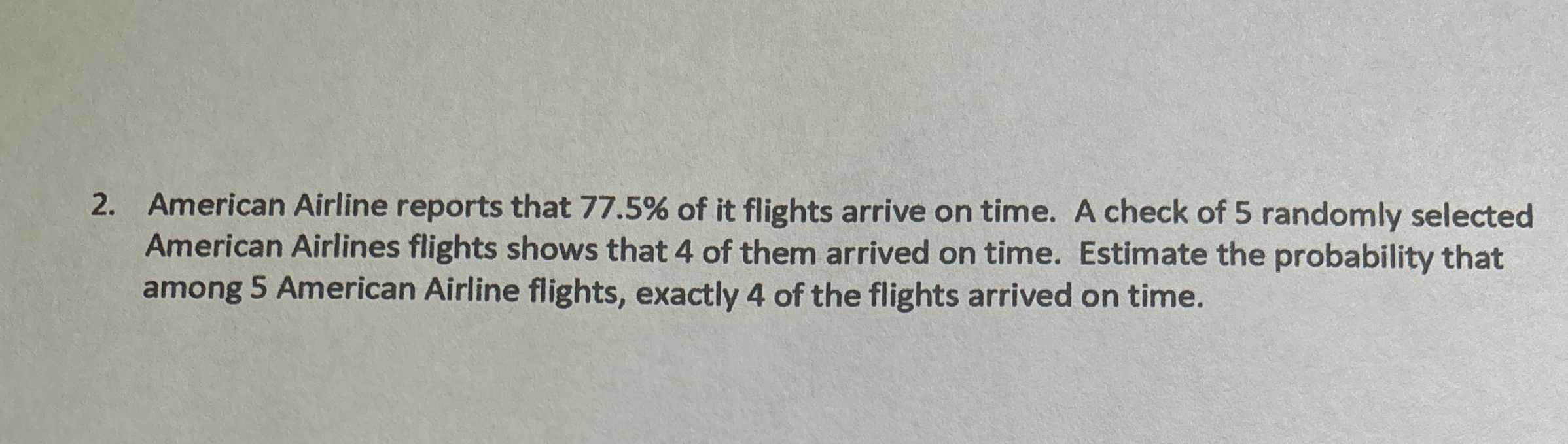 Solved American Airline reports that 77.5% ﻿of it flights | Chegg.com