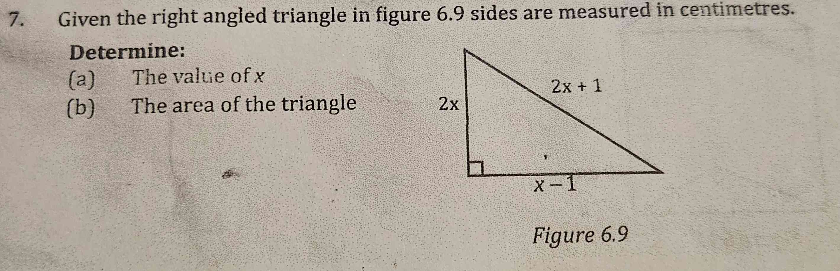 Solved Given the right angled triangle in figure 6.9 ﻿sides | Chegg.com