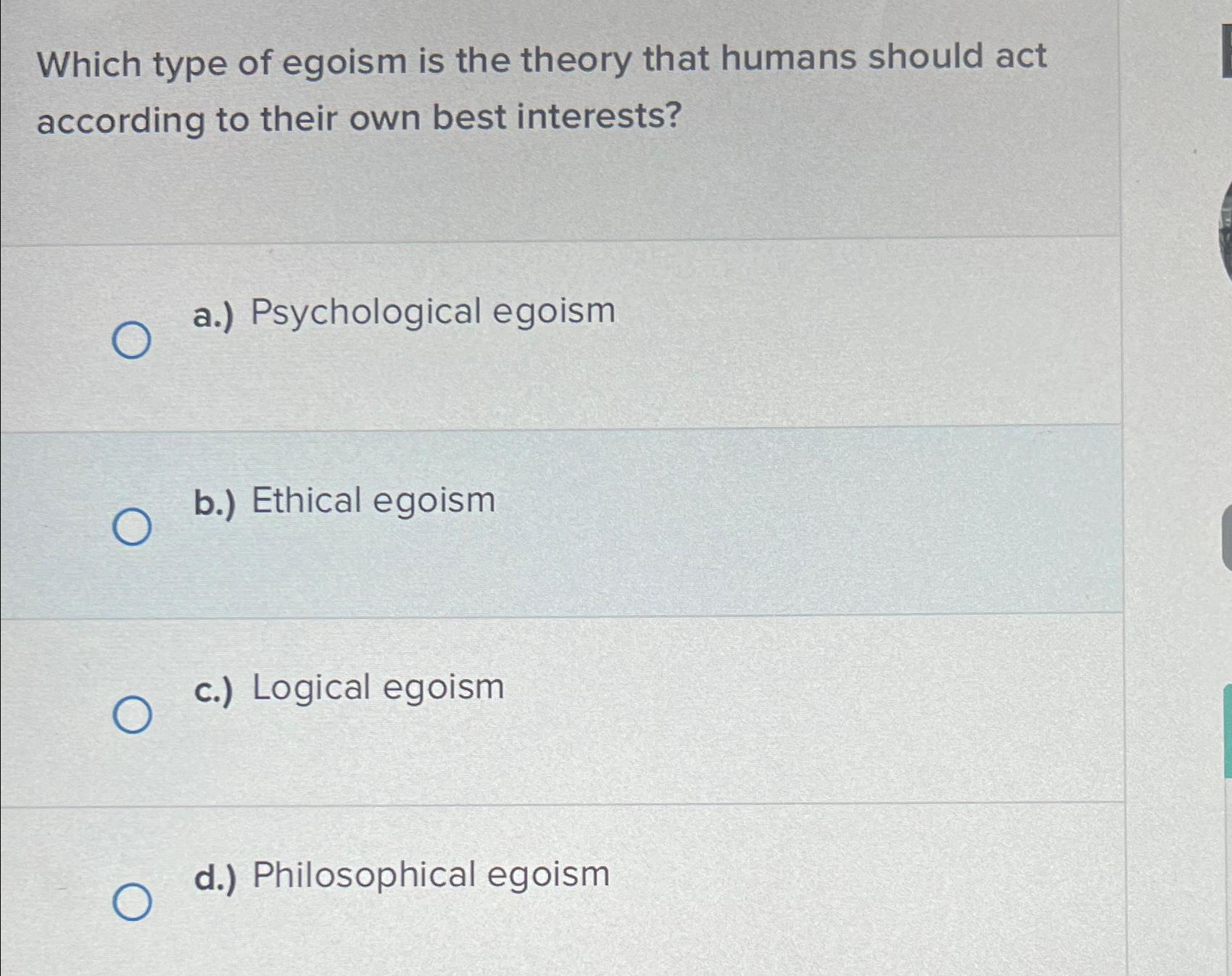 Solved Which type of egoism is the theory that humans should | Chegg.com