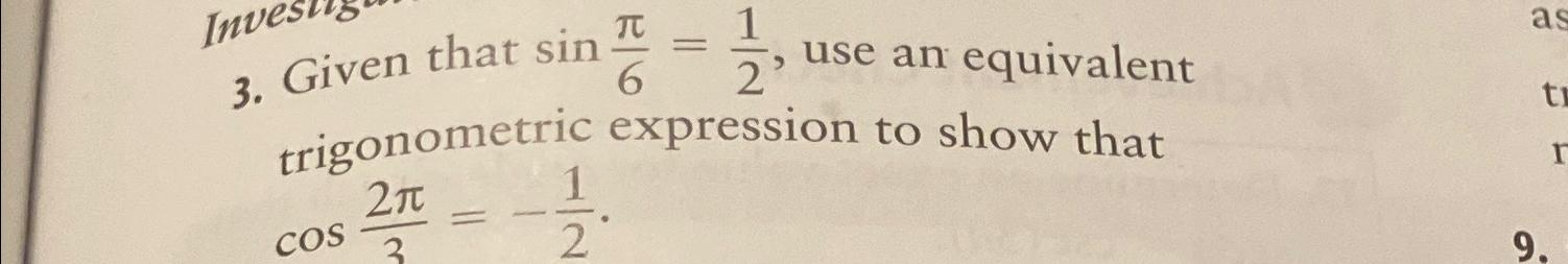 Solved Given that sinπ6=12, ﻿use an equivalent trigonometric | Chegg.com